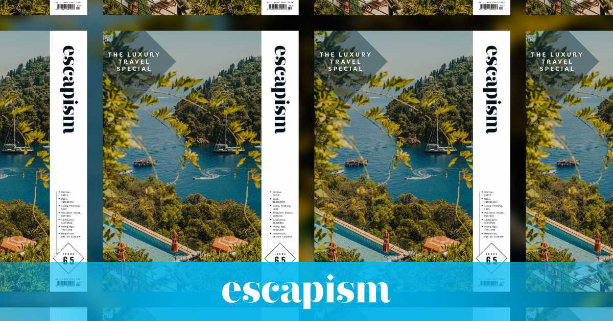 The Luxury Travel Issue (65) | Escapism